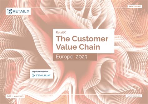 The Customer Value Chain Report 2023 Internetretailing