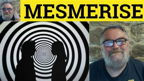 Mesmerize Meaning Mesmerised Examples Mesmerizing Defined CAE