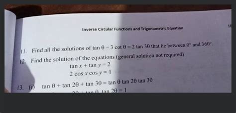 Inverse Circular Functions And Trigonometric Equation Find All The Soluti