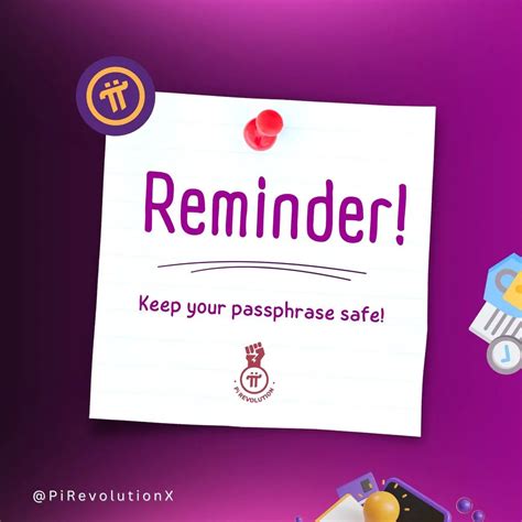 Reminder Keep Your Passphrase Safe 🗝️ Its The Key To Your Pi Network