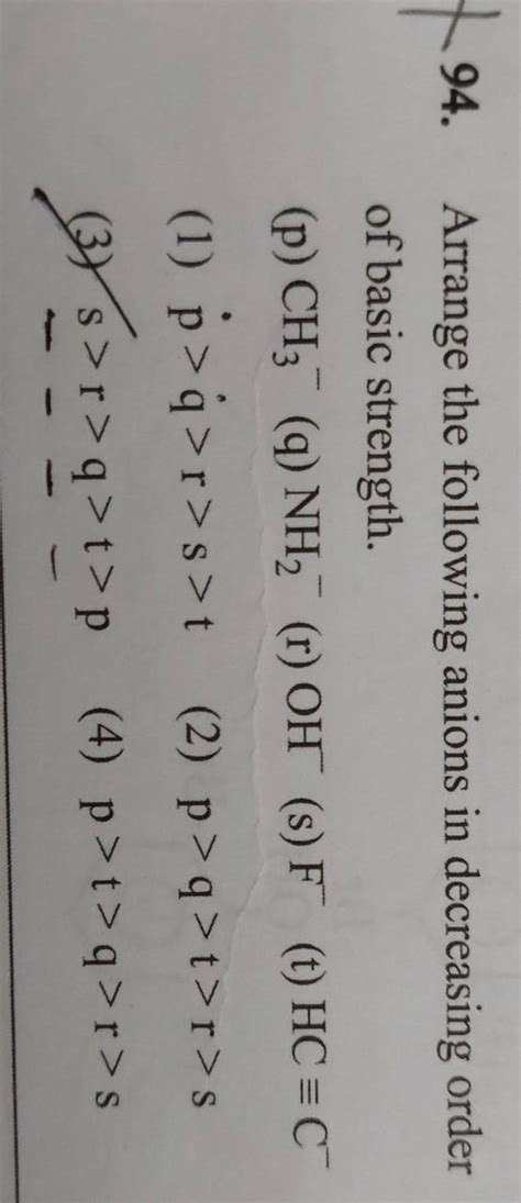 Arrange The Following Anions In Decreasing Order Of Basic Strength P C