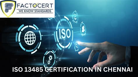 What Are The Process Of Obtaining Iso 13485 Certification Chennai By