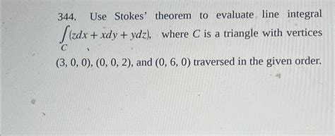solved use stokes theorem to evaluate line integral