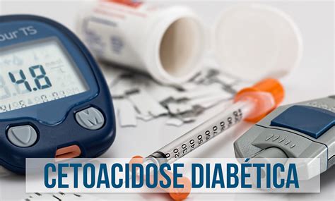 Cetoacidose Diabética Protocolo Tratamento