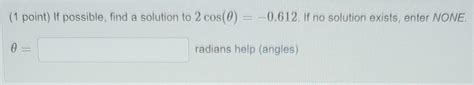 Solved Point If Possible Find A Solution To Chegg