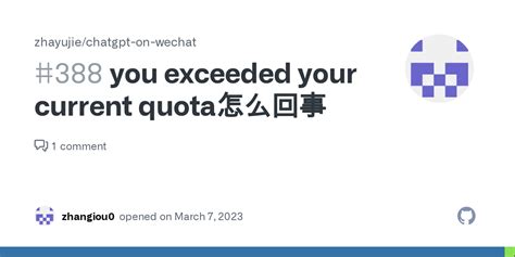 You Exceeded Your Current Quota怎么回事 · Issue 388 · Zhayujiechatgpt On