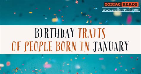 Birthday Traits Of Those Born In January Zodiacreads
