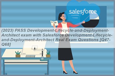 2023 Pass Development Lifecycle And Deployment Architect Exam With