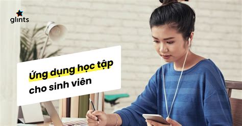 Điểm Danh Các App Học Tập Hữu Ích Cho Mọi Sinh Viên Glints Vietnam Blog