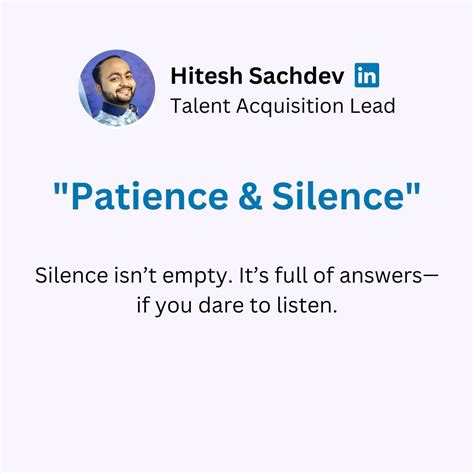 Hitesh Sachdev On Linkedin Patience Silencespeaks