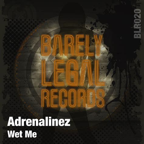 Wet Me By Adrenalinez On Beatsource