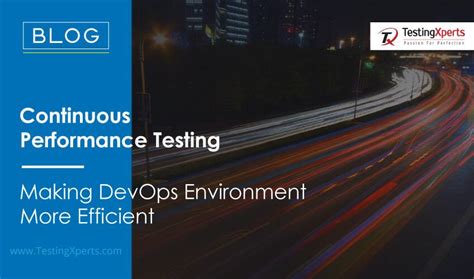 Testingxperts On Linkedin Continuous Performance Testing