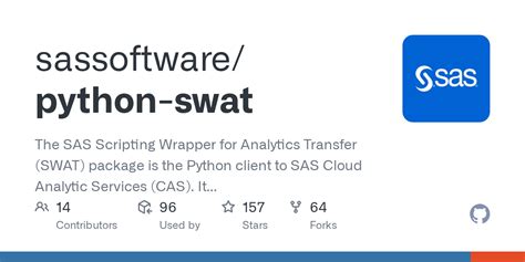 Github Sassoftwarepython Swat The Sas Scripting Wrapper For Analytics Transfer Swat