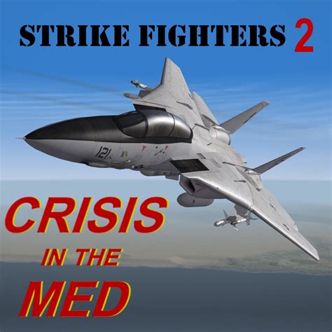 Strike Fighters 2 Crisis In The Med Thirdwire Strike Fighters 2 Series File Announcements