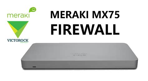 Meraki Mx Firewall Victorock Kenya Limited