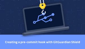 Creating A Pre Commit Git Hook To Detect Secrets