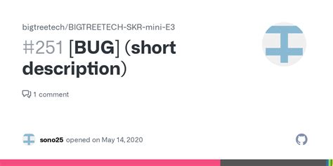 BUG Short Description Issue 251 Bigtreetech BIGTREETECH SKR Mini E3 GitHub