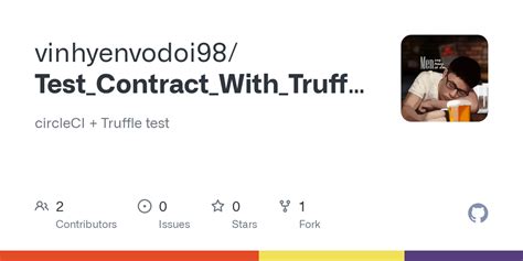 Github Vinhyenvodoi98testcontractwithtruffle Circleci Truffle Test
