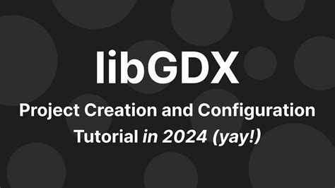 Libgdx Project Configuration Tutorial In 2024 Youtube