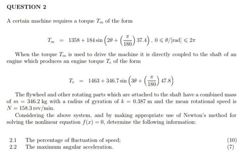 Solved QUESTION A Certain Machine Requires A Torque Tm Of Chegg