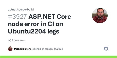 Aspnet Core Node Error In Ci On Ubuntu2204 Legs · Issue 3927 · Dotnet