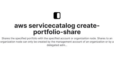 Aws Servicecatalog Create Portfolio Share Fig