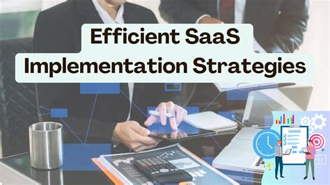 Efficient Saas Implementation Strategies Subscribedfyi