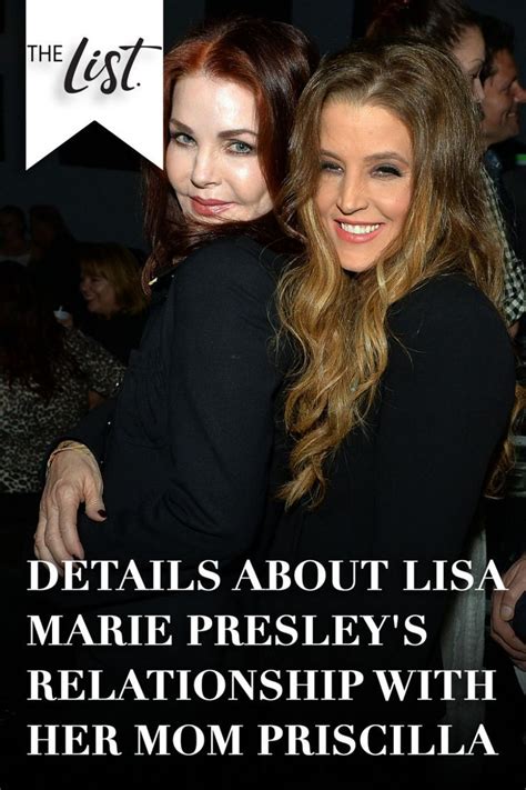 Details About Lisa Marie Presleys Relationship With Her Mom Priscilla