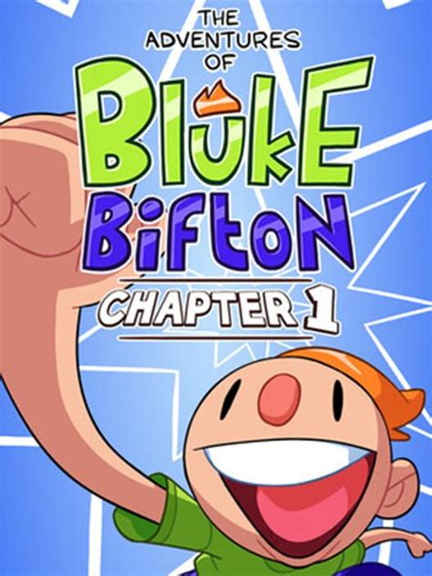 The Adventures Of Bluke Bifton Chapter 1 2023
