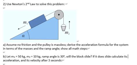 SOLVED 2 Use Newton 5 2nd Law To Solve This Problem A Assume No