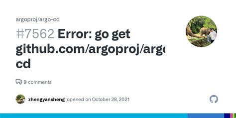 Error Go Get Argoprojargo Cd · Issue 7562 · Argoprojargo