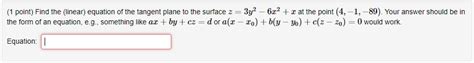 Solved 1 Point Find The Linear Equation Of The Tangent