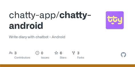 GitHub Chatty App Chatty Android Write Diary With Chatbot Android