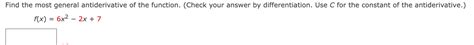 Solved Find The Most General Antiderivative Of The Function Chegg Com