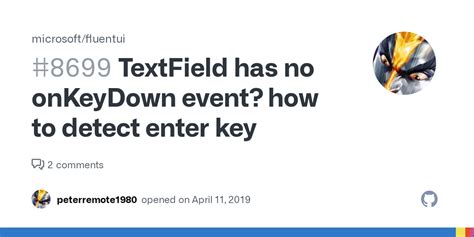 TextField Has No OnKeyDown Event How To Detect Enter Key Issue Microsoft Fluentui