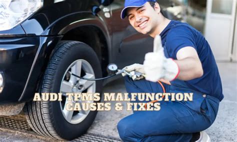 Audi Tpms Malfunction Causes And Fixes Daily Car Tips