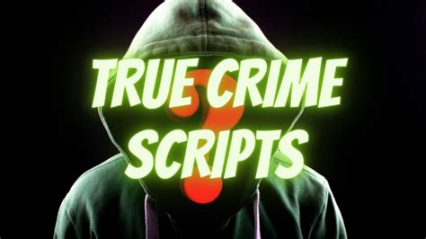 Research And Write Your True Crime Script Youtube Crime Script