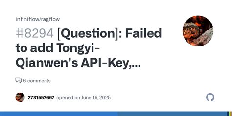 Question Failed To Add Tongyi Qianwens Api Key Returned Code 102 · Issue 8294