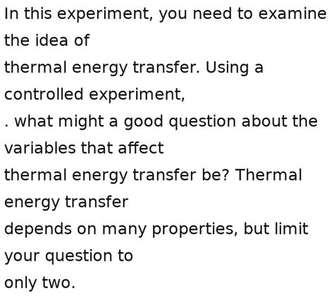 Solved In This Experiment You Need To Examine The Idea Of Thermal Energy Transfer Using A Co