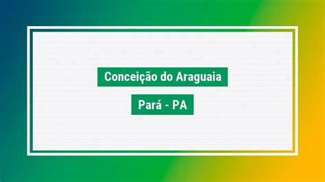 Conceição do araguaia cep conceição do araguaia PA bairros