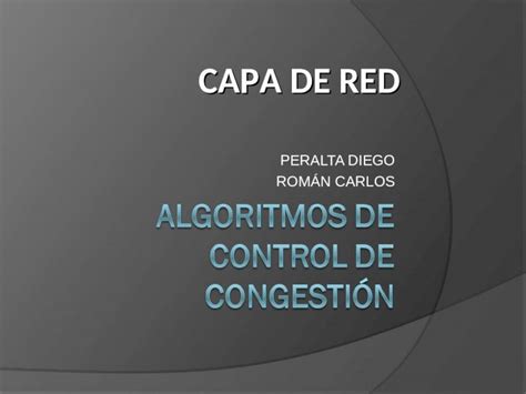 Ppt Algoritmos De Control De Congestión Dokumen Tips