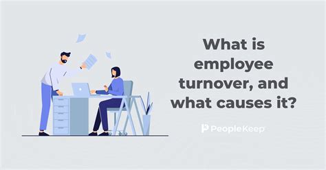 What Is Employee Turnover And What Causes It