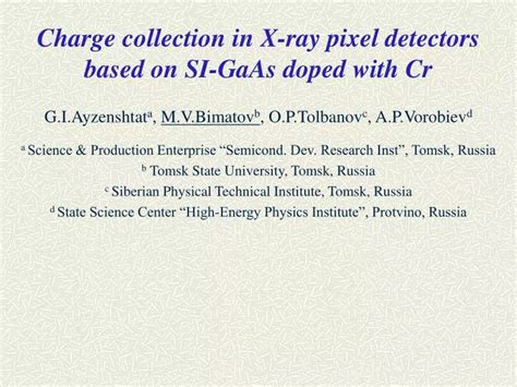 Ppt Charge Collection In X Ray Pixel Detectors Based On Si Gaas Doped