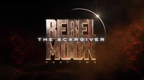 Teaser Trailer To Rebel Moon Part Two The Scargiver —
