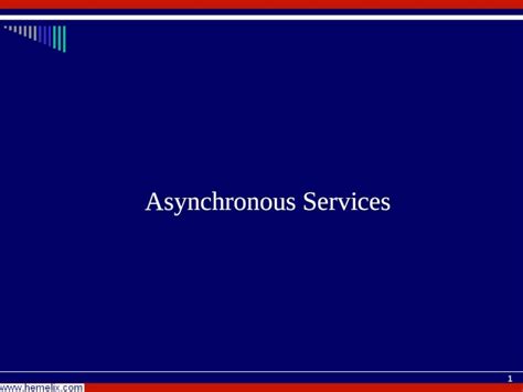 PPT Asynchronous Services DOKUMEN TIPS