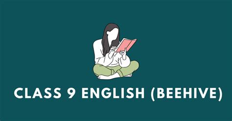 Class 9 Beehive English Solutions Questions Answers Extras