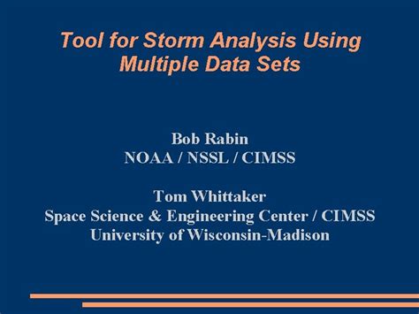 Tool For Storm Analysis Using Multiple Data Sets