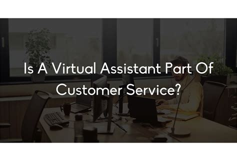 Is A Virtual Assistant Part Of Customer Service Katuva Virtual Assistant Placement Services