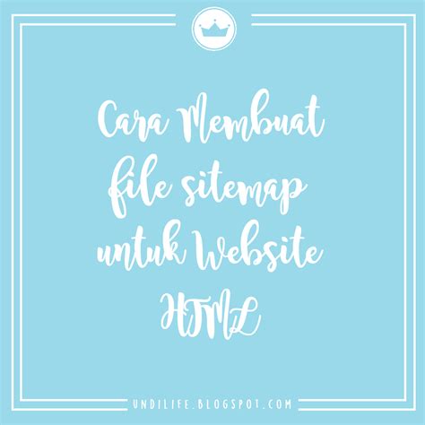 Cara Membuat File Sitemap Untuk Website HTML Anda