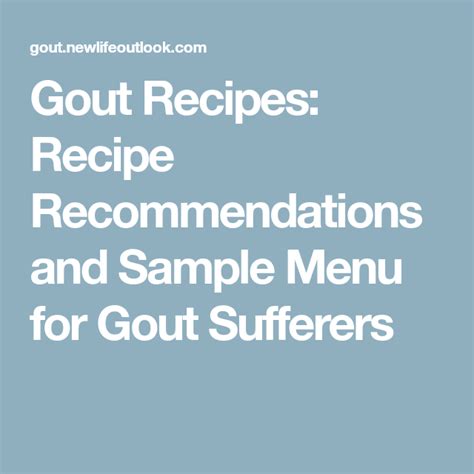 Gout Recipes Recipe Recommendations And Sample Menu For Gout Sufferers